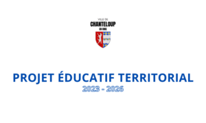 Projet éducatif territorial - Chanteloup-en-Brie (77)